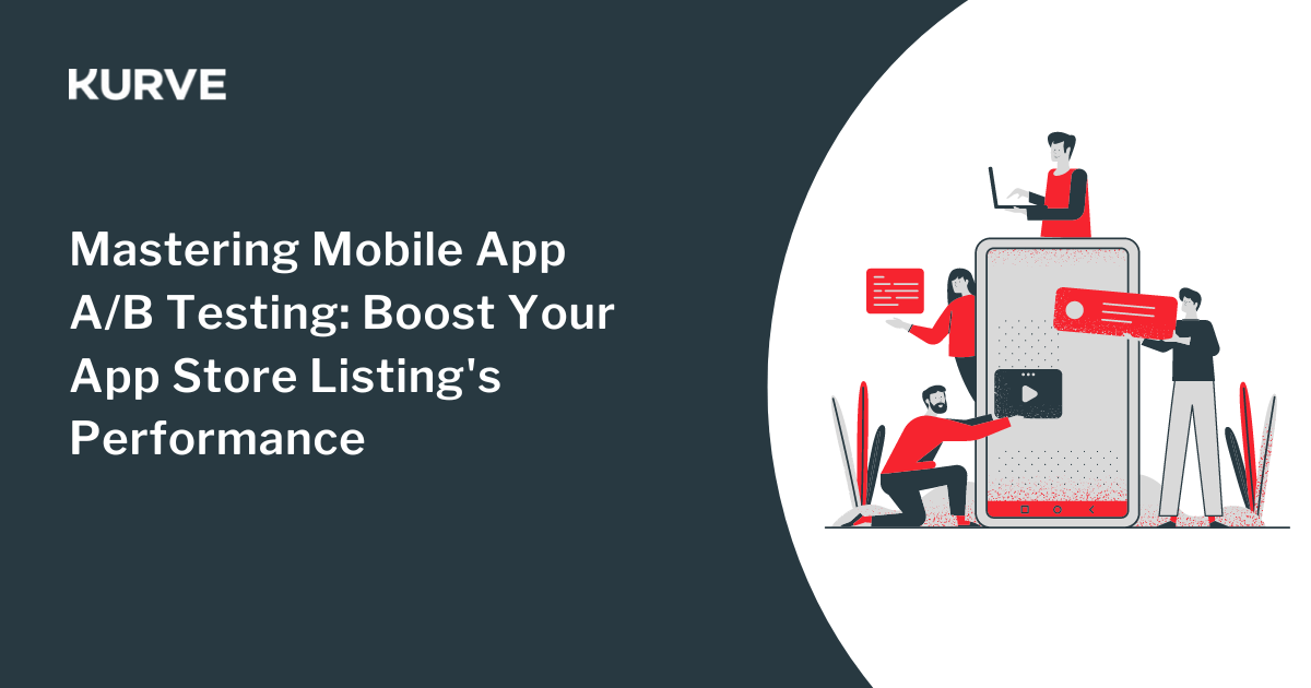 Maximize App Store Impact: Best A/B Testing Guide | Kurve